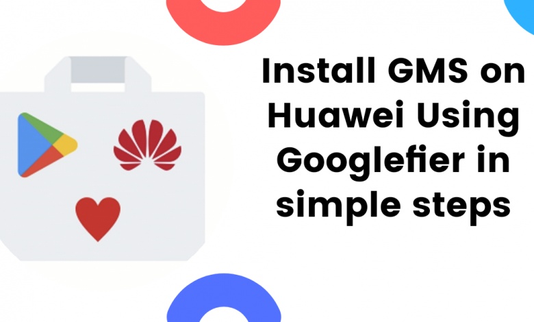 Googlefier: o nouă metodă simplă pentru instalarea Google pe telefoane ...